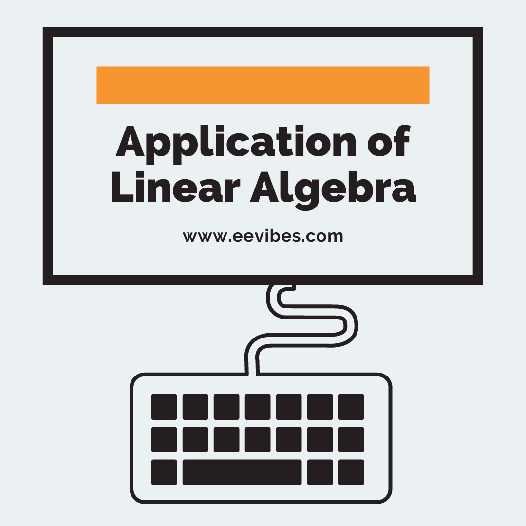 Application Of Linear Algebra In Computer Graphics EE Vibes